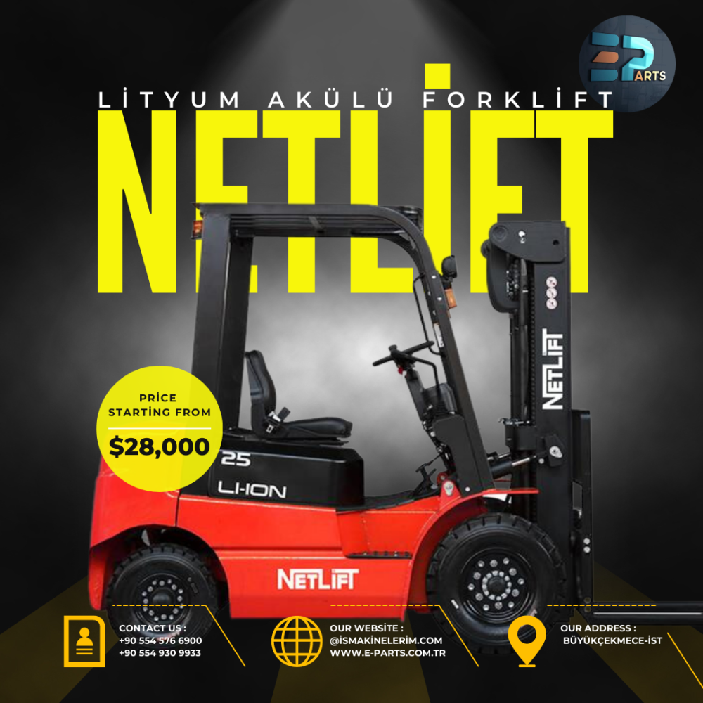 NETLİFT EFL 302 PLUS 4 TEKER LİTYUM AKÜLÜ FORKLİFT (80 V 280AH) 3 Ton ...